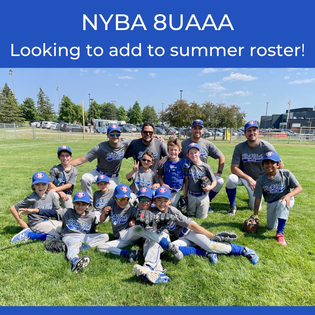 NYBA 8UAAA - Looking to add to roster for summer! - North York Baseball ...